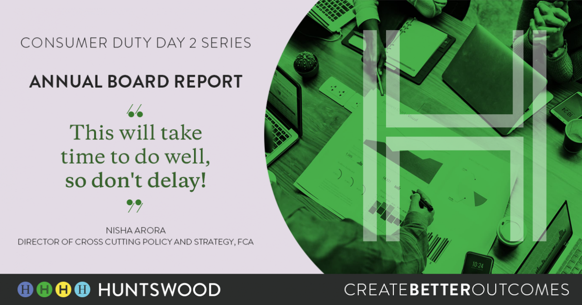 Are you planning for your Annual Consumer Duty Board Report? - Huntswood